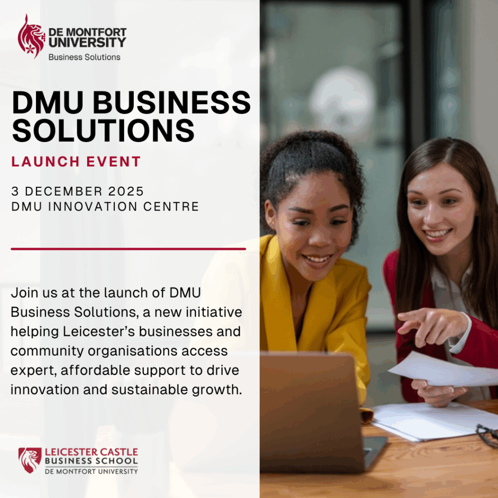 Launch of DMU Business Solutions – Supporting Leicester’s SMEs ...
